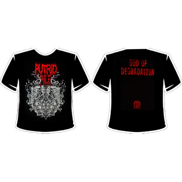 PUTRID PILE - GOD OF DEGRADATION T-SHIRT